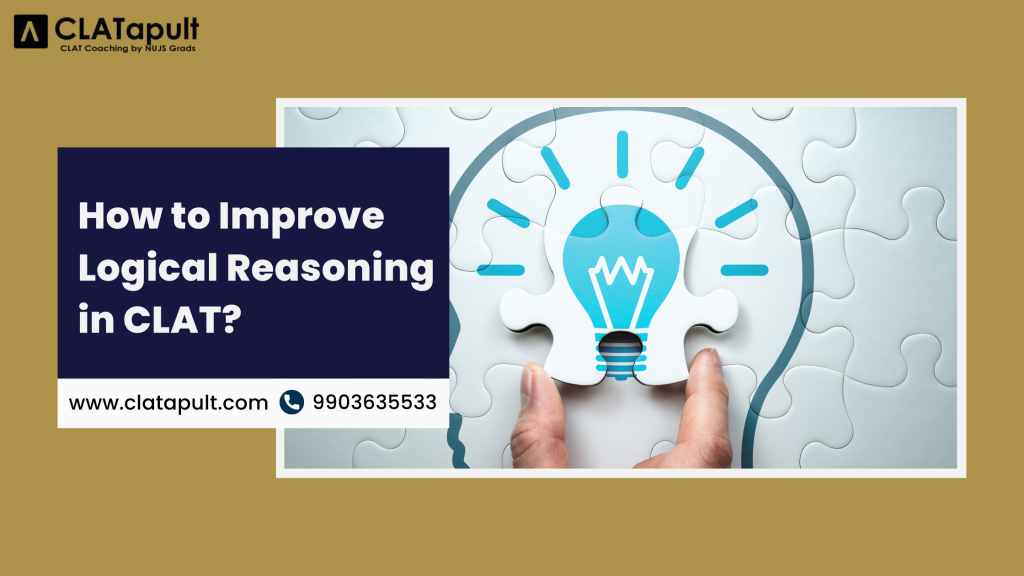 How to Improve Logical Reasoning in CLAT? | CLAT Preparation Tips